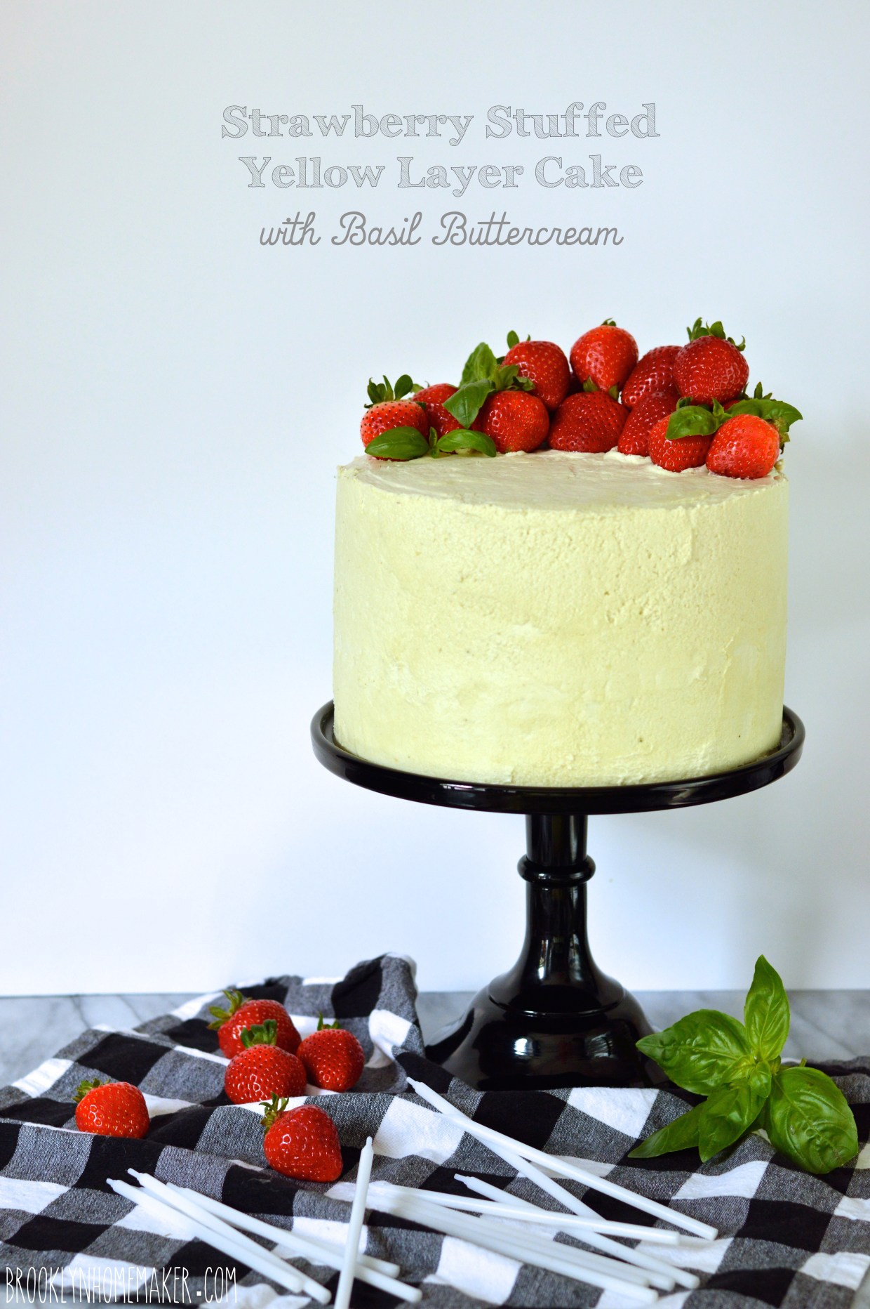 strawberry basil layer cake | Brooklyn Homemaker
